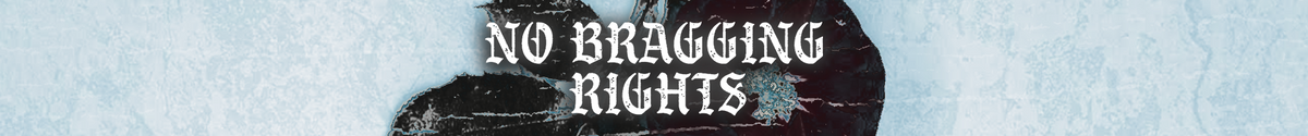 No Bragging Rights – Imprint Merch