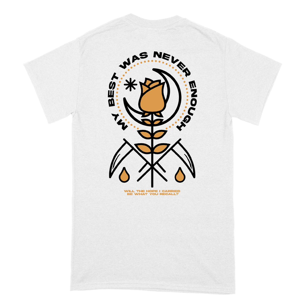 No Home - "My Best Is Never Enough" T-Shirt – Imprint Merch